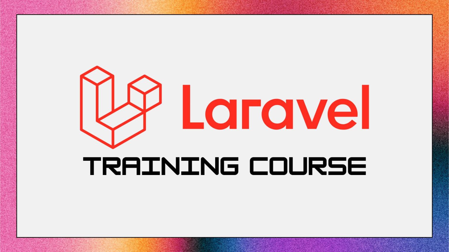 Laravel Training and Certification Course - ProfessNow Blog